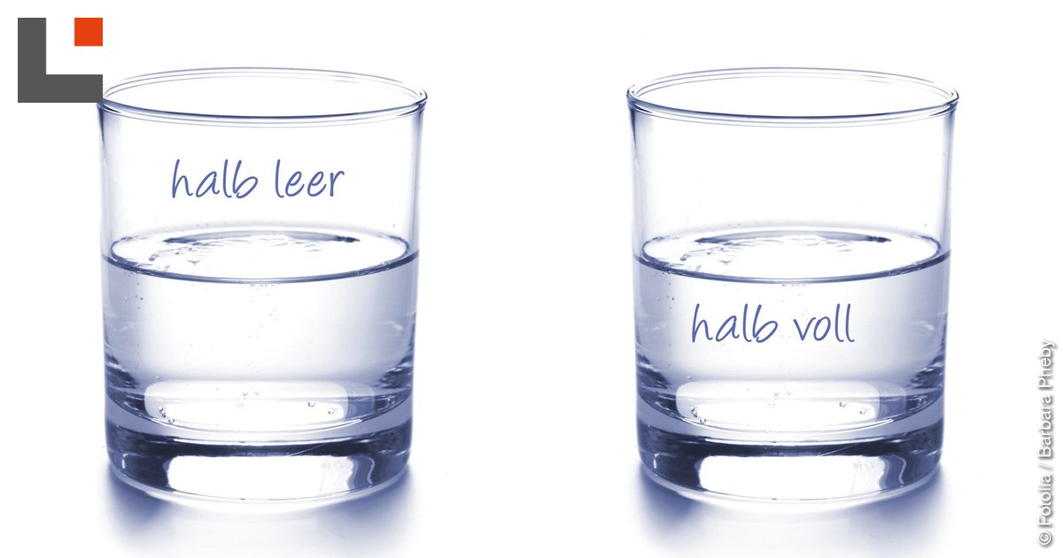 Halb voll? Oder halb leer?